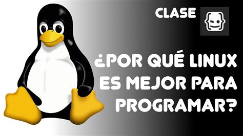 ¿por Qué Linux Es Mejor Para Programar Hola Mundo