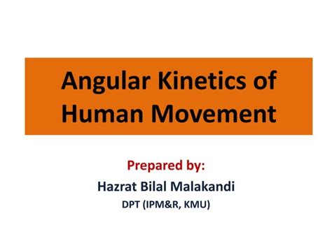 Angular Kinetics Of Human Movement PPTX