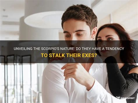 Unveiling The Scorpios Nature Do They Have A Tendency To Stalk Their
