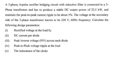 Solved A 3 Phase 6 Pulse Rectifier Bridging Circuit With