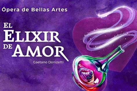 Ópera de Bellas Artes estrena una nueva producción de El elixir de