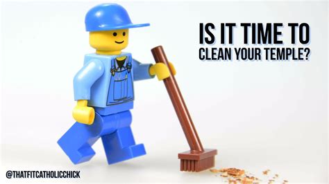 That Fit Catholic Chick Is It Time To Clean Your Temple