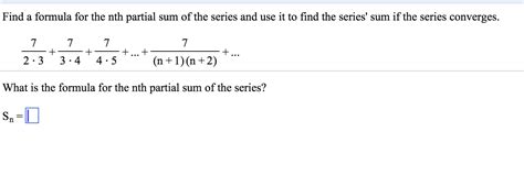 Solved Find A Formula For The Nth Partial Sum Of The Series