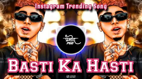 Basti Ka Hasti Dj Song Mc Stan Basti Ka Hasti Halgi Style Mix Dj Pramod PGD YouTube