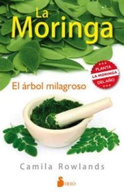 LA MORINGA EL ARBOL MILAGROSO Camila Rowlands Librería Nacional