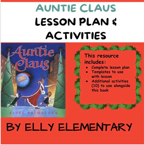 Auntie Claus Complete Lesson Plan With Templates And Fun Activities