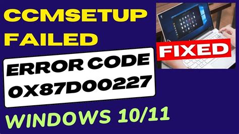 Ccmsetup Failed Error Code X D In Windows Fixed Youtube