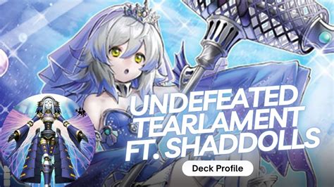 Undefeated Tearlament Ft Shaddoll Profile Post Dune Yu Gi Oh Youtube