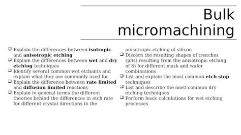 Pptx Bulk Micromachining Explain The Differences Between Isotropic And Anisotropic Etching
