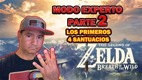 Zelda Breath Of The Wild Modo Experto Parte 02 Youtube