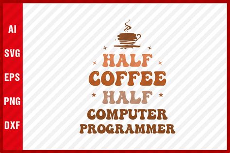Half Computer Programmer Coffee Graphic Graphic By Hungry Art