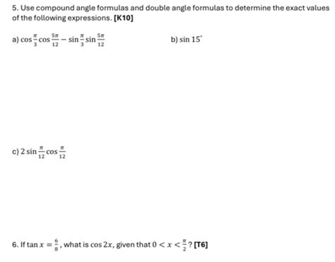 Solved Use Compound Angle Formulas And Double Angle Formulas