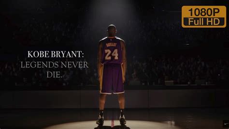Kobe Bryant Movie Legends Never Die Documentary ᴴᴰ Youtube