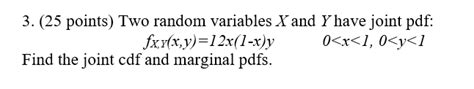 Solved 3 25 Points Two Random Variables X And Y Have