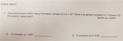 Solved EXTRA CREDIT 1 Hypochlorous Acid HOCI Has An Chegg
