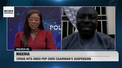 Nigeria Crisis Hit Ondo Pdp Over Chairmans Suspension Youtube