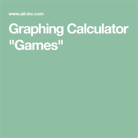 Graphing Calculator Games Graphing Calculator Graphing Lesson