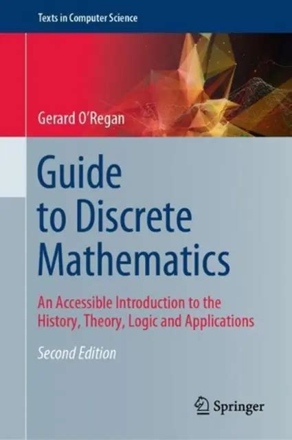 Guide To Discrete Mathematics An Accessible Introduction To The History Theory Eur 8839
