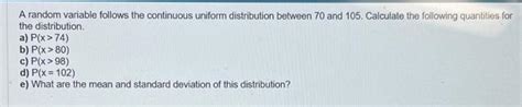 Solved A Random Variable Follows The Continuous Uniform