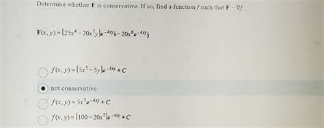 Solved Determine Whether F ﻿is Conservative If So ﻿find A