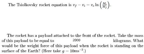 Solved The Tsiolkovsky Rocket Equation Is Vf Ve Ln 4 The Rocket