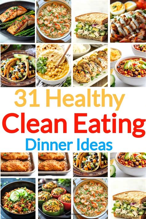 31 Healthy Clean Eating Dinner Ideas Clean Eating Dinner Healthy
