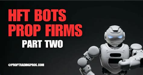 Top Prop Firms That Allows HFT Bots EAs And ALGO Part 2