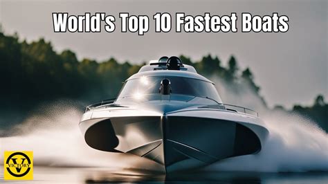 Speed Demons On Water The 10 Fastest Boats In The World Youtube