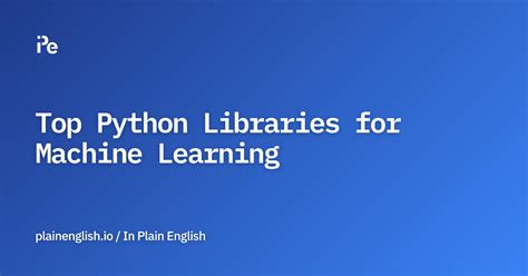 top python libraries for machine learning