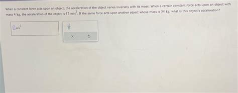 Solved When A Constant Force Acts Upon An Object The