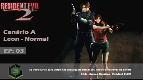 Resident Evil Leon Cen Rio A N Vel Normal Ep Youtube