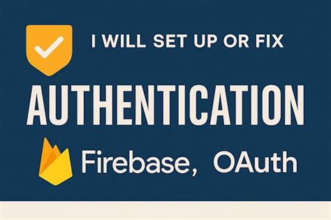 Set Up Or Fix Firebase Supabase And Oauth Authentication By Juangadiel Fiverr