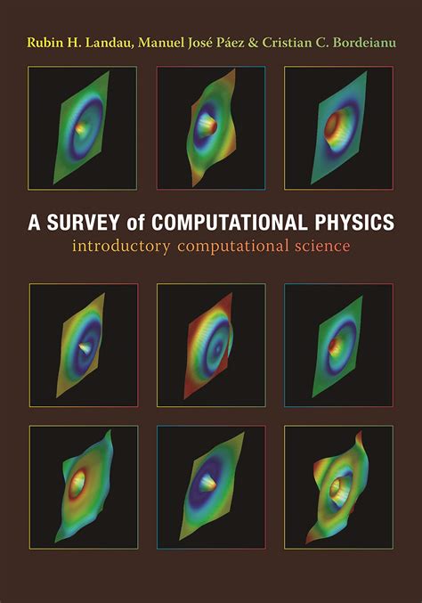 A Survey Of Computational Physics Introductory Computational Science Landau Rubin Páez José