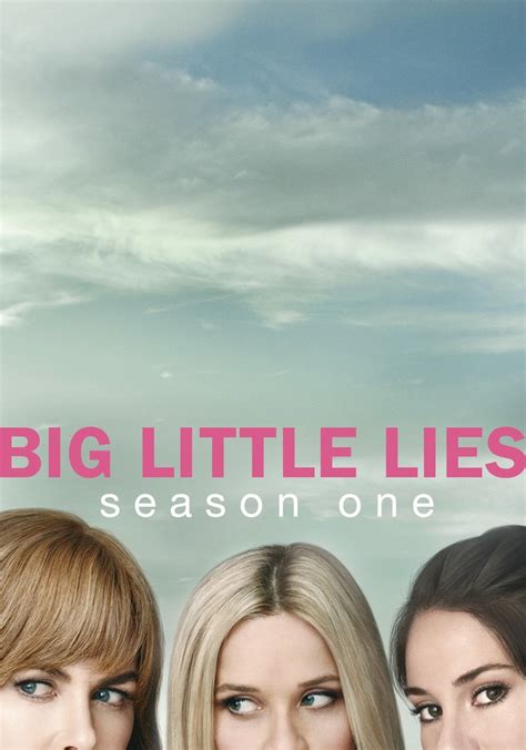 Big Little Lies Season 1 Watch Episodes Streaming Online