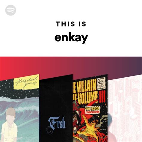This Is Enkay Spotify Playlist