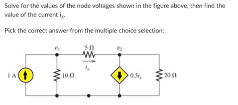 Solved Solve For The Values Of The Node Voltages Shown In