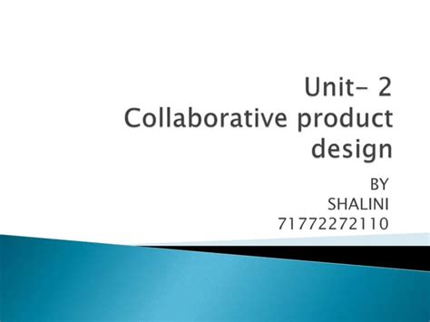 unit 2 collaborative product design pptx