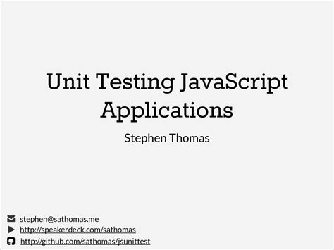 Unit Testing Javascript Applications Speaker Deck