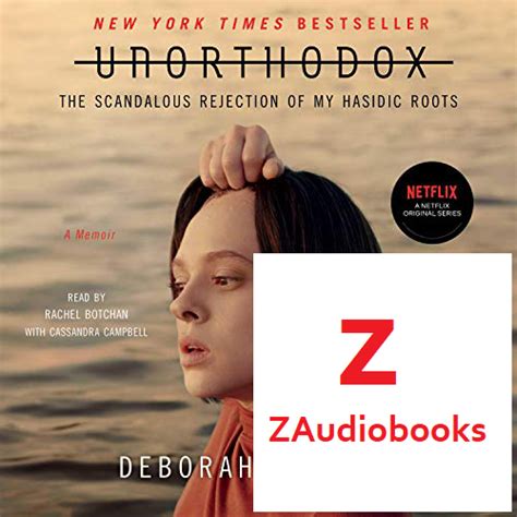 Listen To Unorthodox The Scandalous Rejection Of My Hasidic Roots