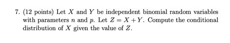 Solved 12 Points Let X And Y Be Independent Binomial