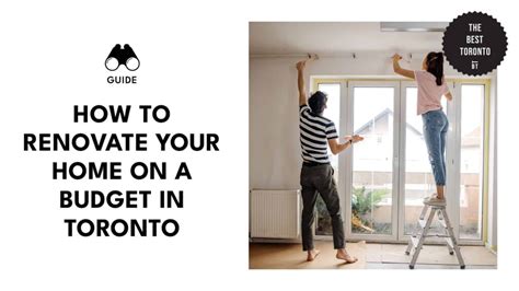 Renovate Your Toronto Home On A Budget With These 7 Steps