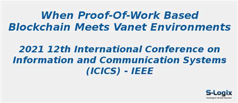When Proof Of Work Based Blockchain Meets Vanet Environments S Logix