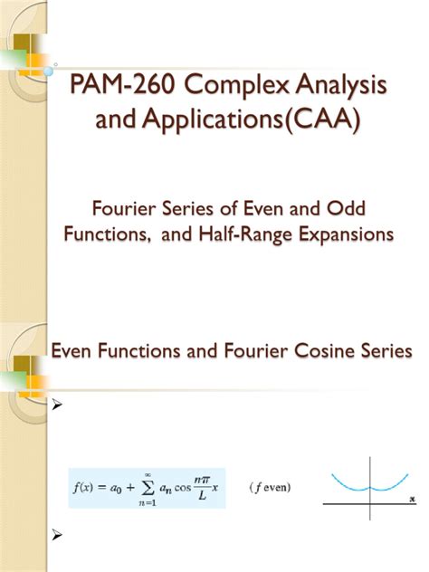 Caa Fourier Series Of Even And Odd Functions And Half Range Expansions