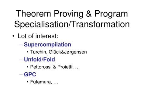 Ppt Program Specialisation Inductive Theorem Proving And Infinite
