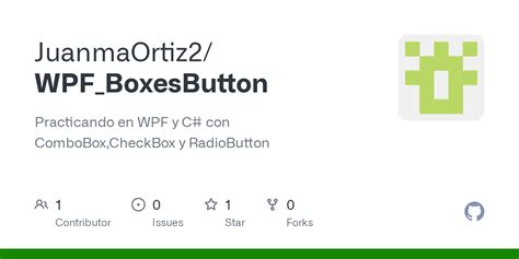 Github Juanmaortiz2 Wpf Boxesbutton Practicando En Wpf Y C Con Combobox Checkbox Y Radiobutton