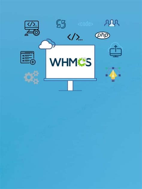 Benefits Of Custom WHMCS Development For Your Business