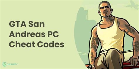 Cheat Codes Of Gta San Andreas