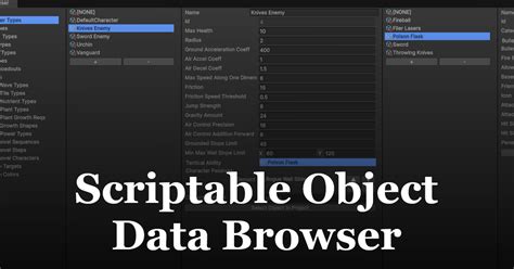 Scriptable Object Data Browser Utilities Tools Unity Asset Store