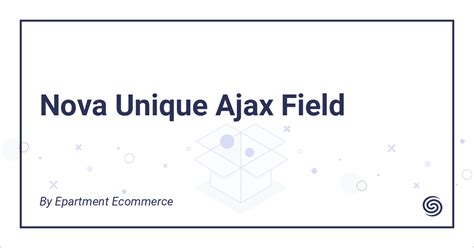 Unique Ajax Field Nova Packages