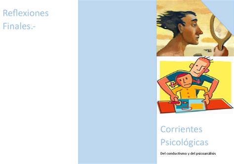Triptico de introduccion a la psicologia utp Reflexiones Finales Corrientes Psicológicas Del